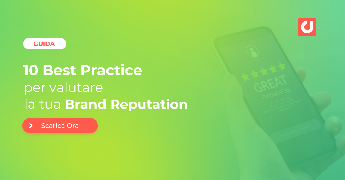 Guida: 10 Best Practice Per Valutare La Tua Brand Reputation